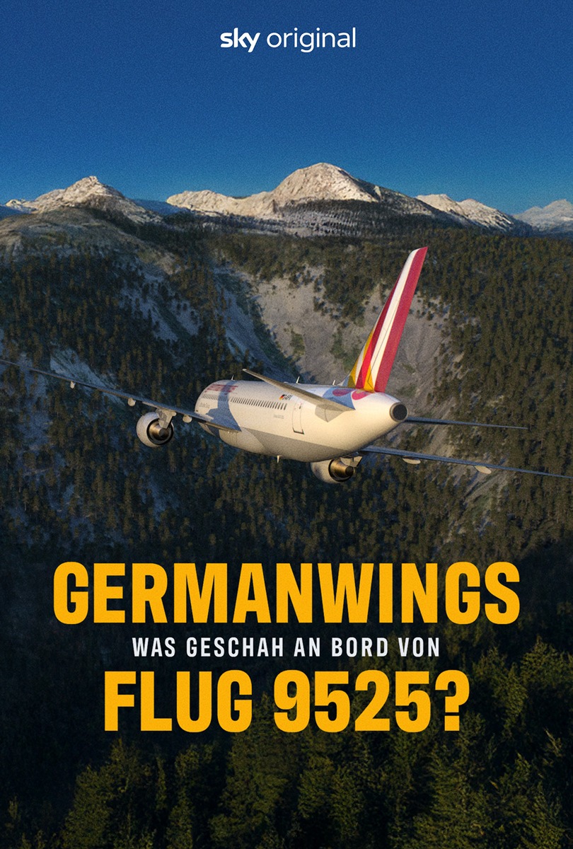"Germanwings - Was geschah an Bord von Flug 9525?": Sky Original Doku ...